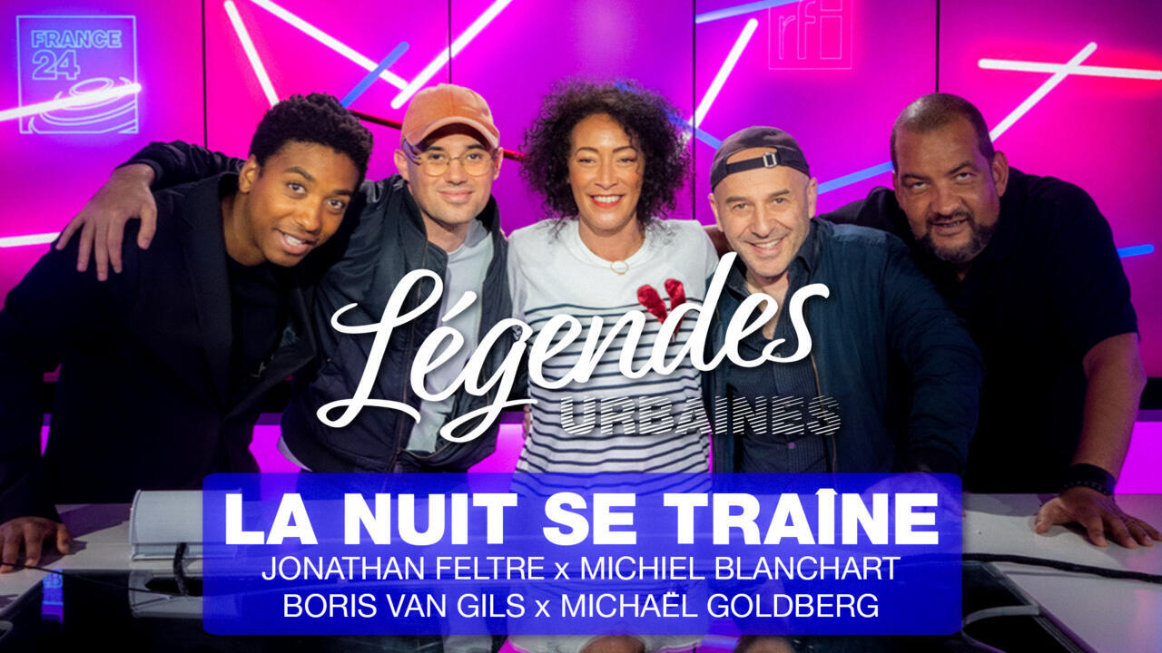 "La nuit se traîne", film magistral - Légendes urbaines - France 24